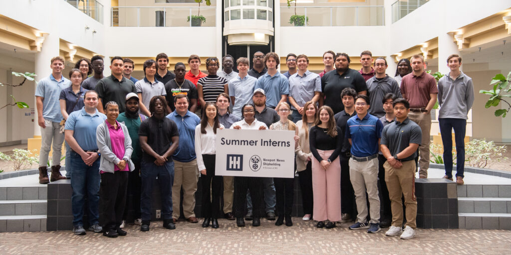 Summer Interns Begin Arriving at Newport News Shipbuilding - NNS TO GO